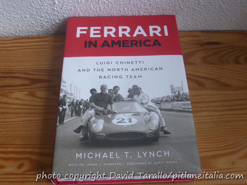 Ferrari in America. Luigi Chinetti and the North American Racing Team ...